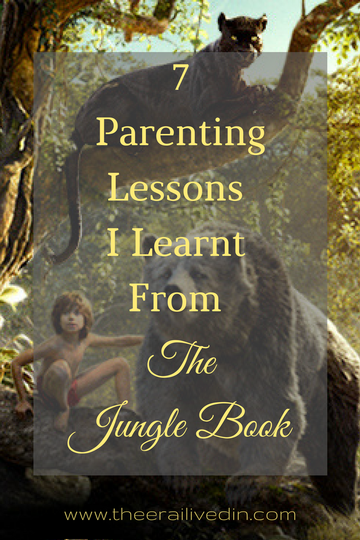 7 Parenting lessons I learnt from The Jungle Book – The Era I Lived In