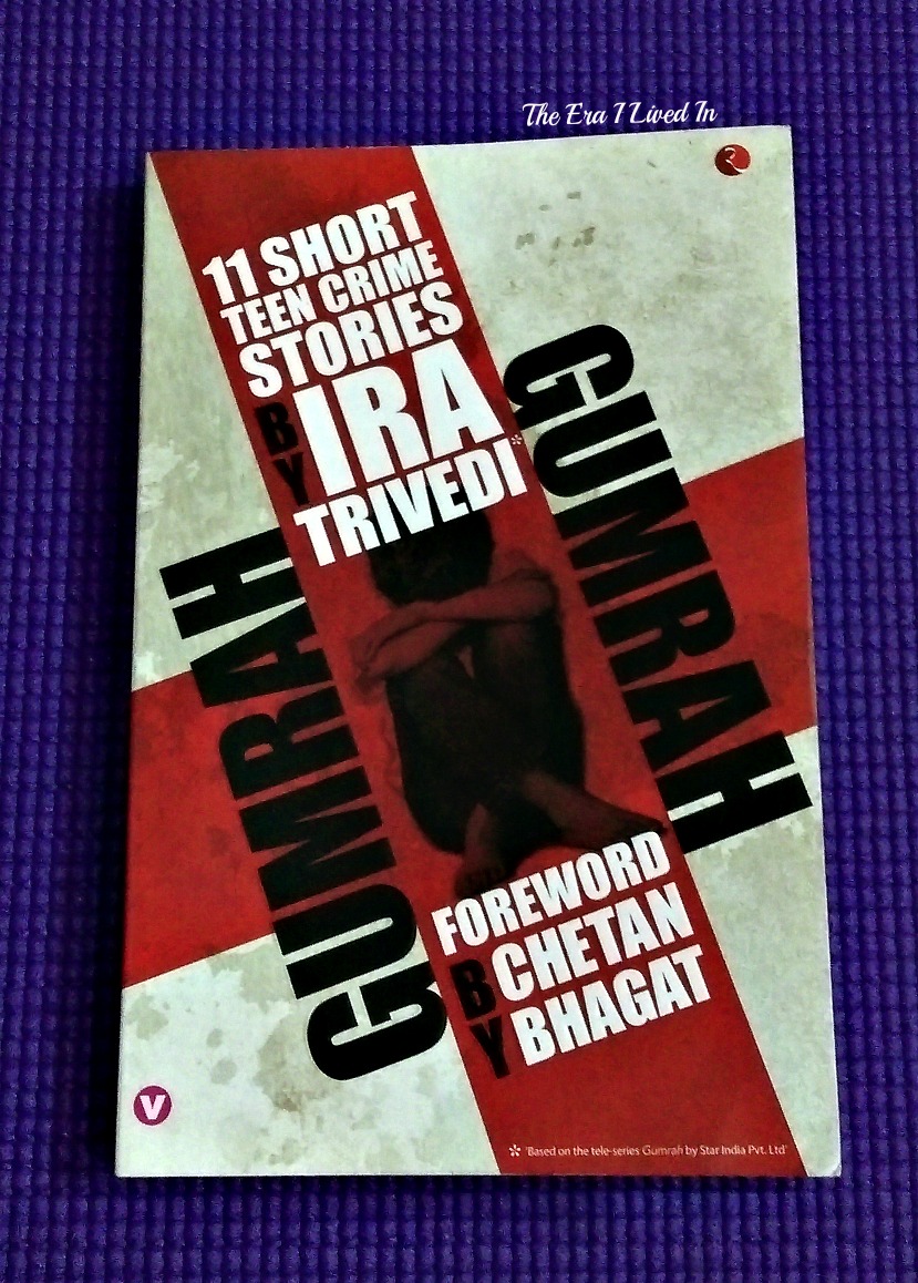 Gumrah – The Era I Lived In
