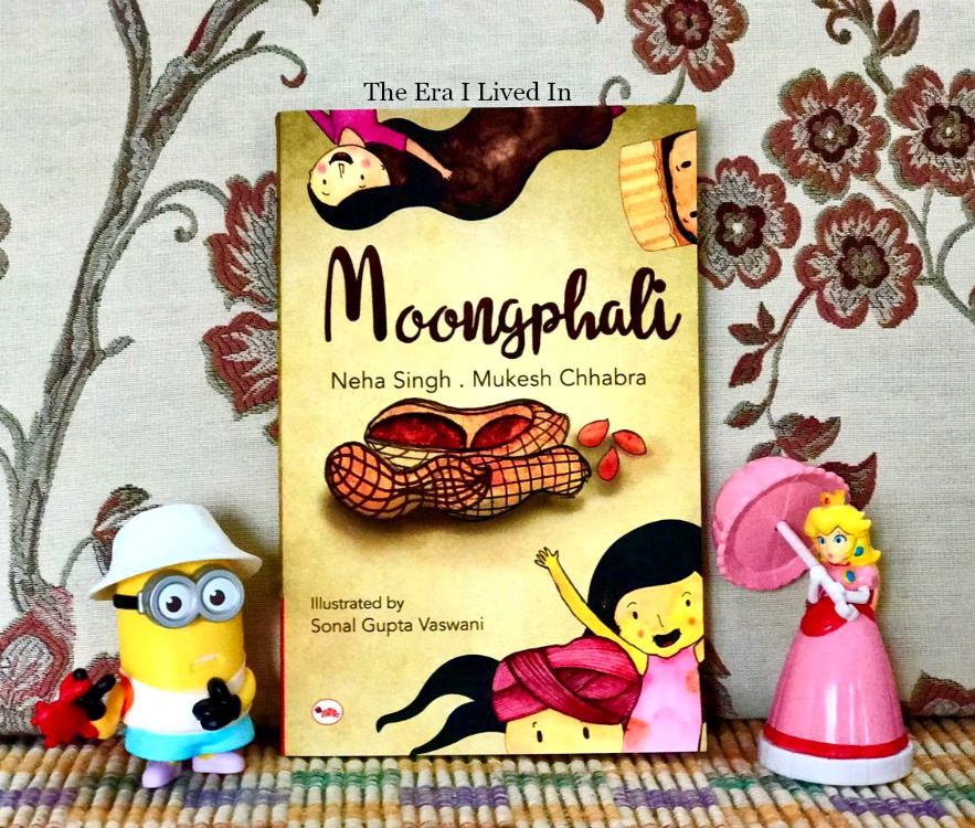 Moongphali by Neha Singh & Mukesh Chhabra – The Era I Lived In